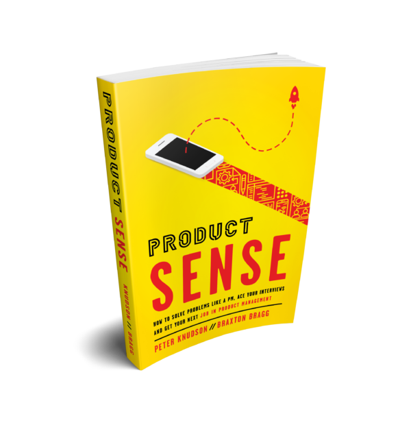 Product Sense - The Only Comprehensive PM Interview Book